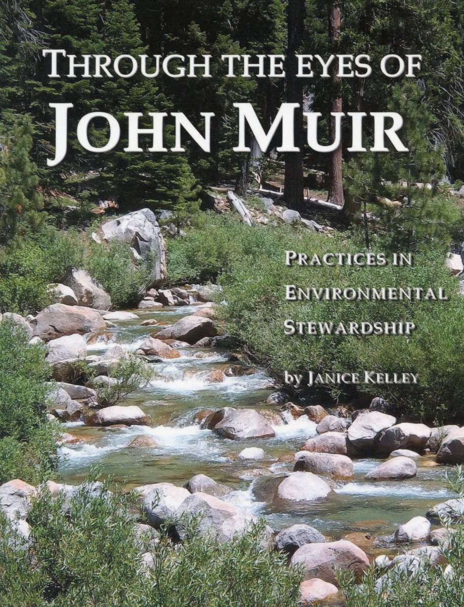 Through the Eyes of John Muir, Practices in Environmental Stewardship