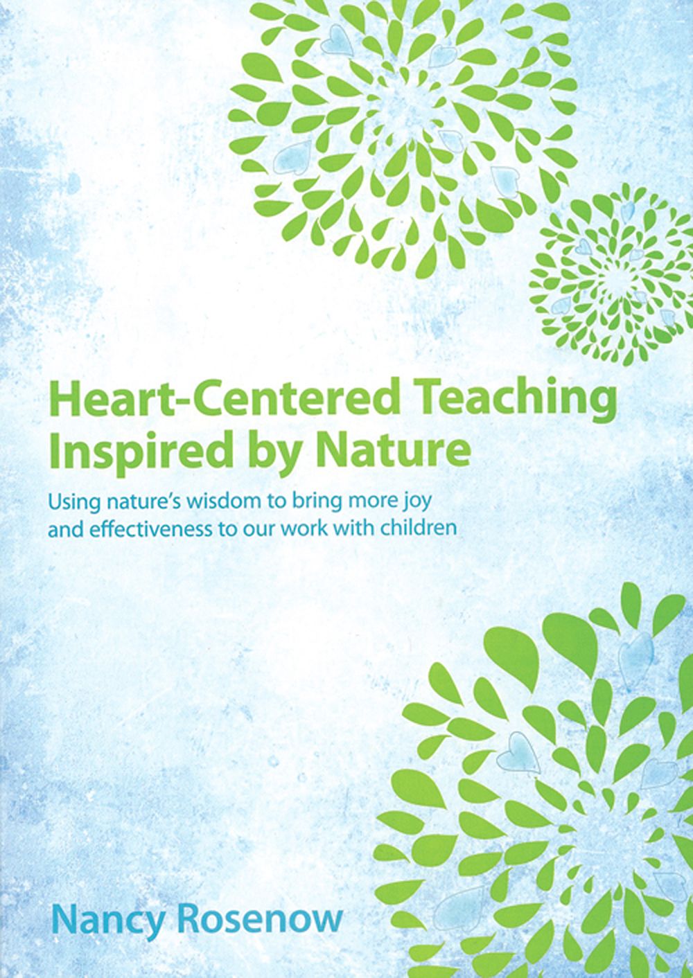 Heart-Centered Teaching Inspired by Nature